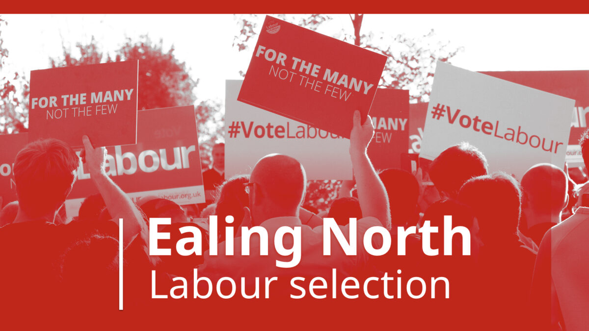 Revealed: Labour’s Ealing North selection shortlist - LabourList